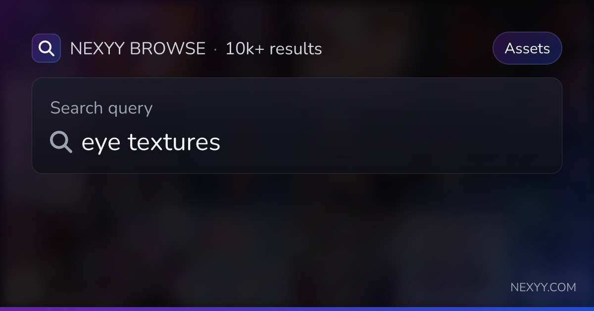 Browse 'eye textures ' in Assets - Nexyy
